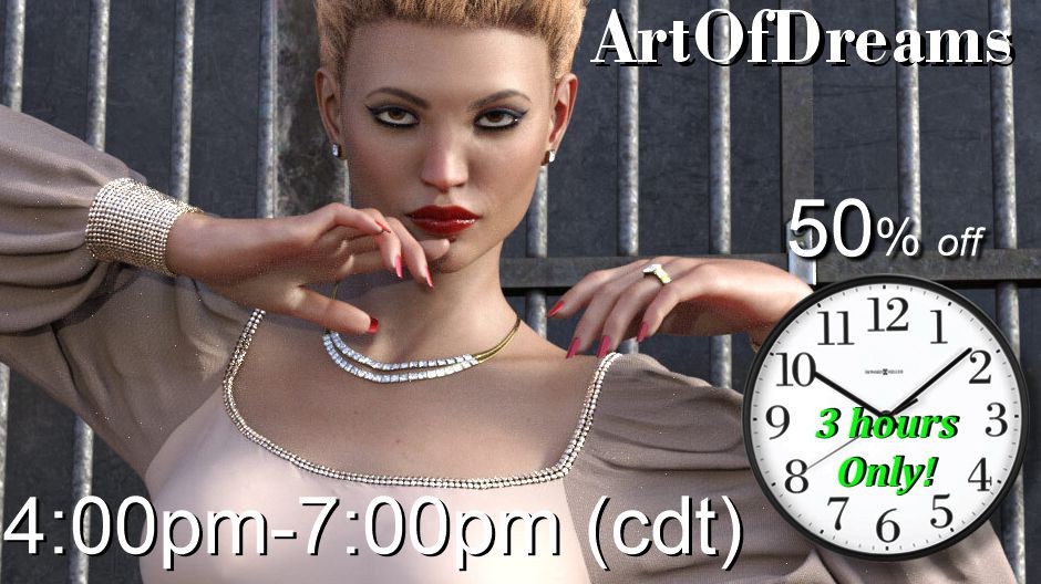Sept.2022 - ArtOfDreams's "Weekend Surprise" Sale at 50% off - 3hrs ONLY! - Renderosity