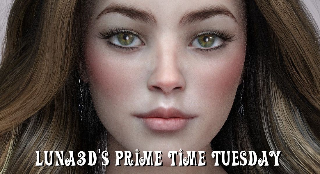 Sept.2023 - LUNA3D's "PRIME TIME Tuesday" SALE - Renderosity