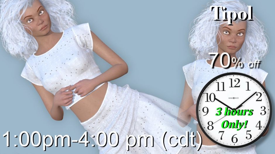 Sept.2022 - Tipol's "Weekend Surprise" Sale at 70% off - 3hrs ONLY! - Renderosity